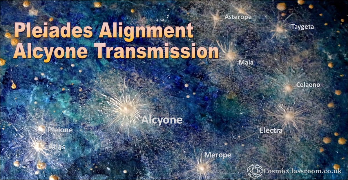 21st May 2022 - Pleiades Alignment: Alcyone Transmission. Online Medit ...